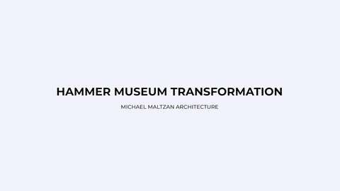 Hammer Museum architectural animation | Hammer Channel | Hammer Museum